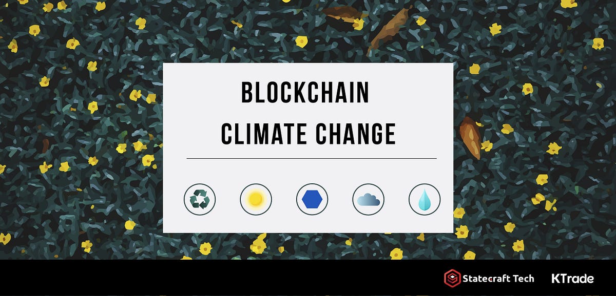 Tackling Climate Change and Environmental Pollution with Blockchain ...