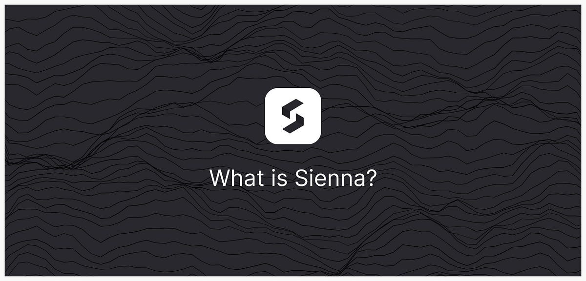 What is Sienna?. Overview of the Sienna Network… | by Sienna Network ...