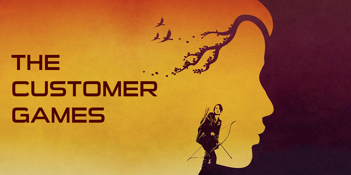 The customer games. The need of understanding customer… | by whenwhyhow ...