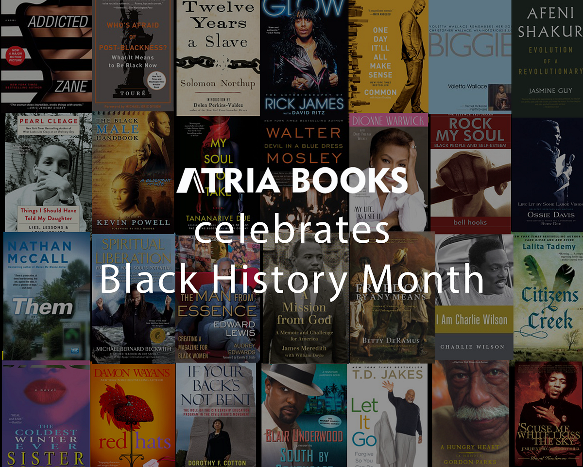 Celebrating Black History Month. At Atria Books, we are proud to ...