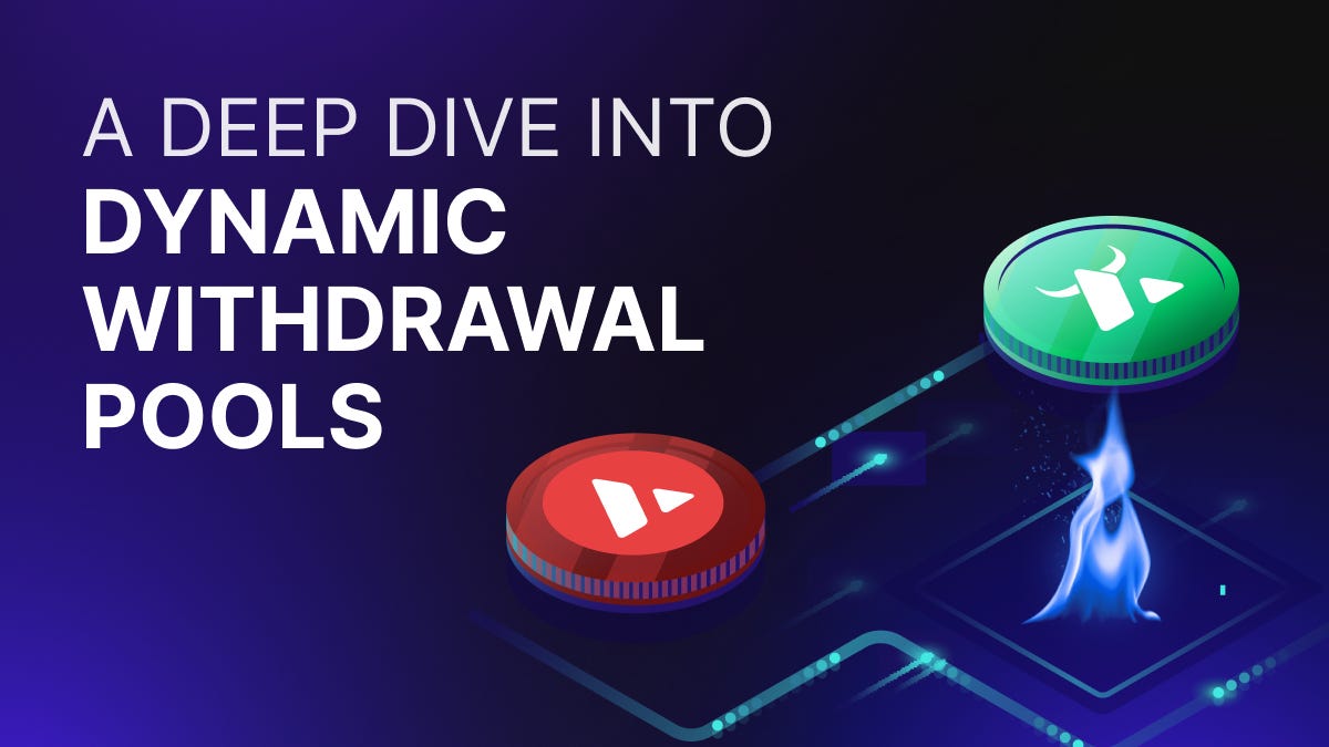 A Deep Dive into Dynamic Withdrawal Pools | by Geode Finance | Geode Finance | Dec, 2022 | Medium