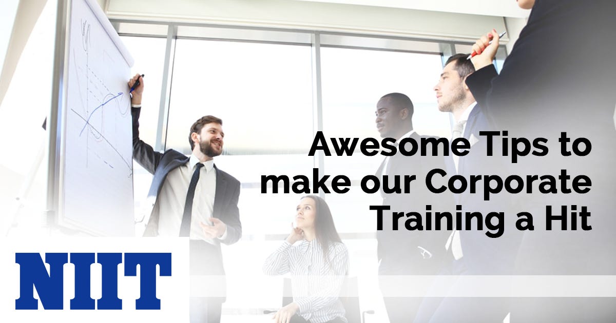 Awesome Tips to make your Corporate Training a Hit | by abhi gaik | Medium
