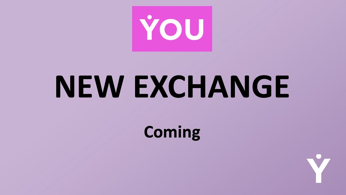 New Exchange is coming. What is that? | by YOUapp | Medium
