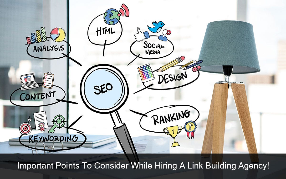 Important Points To Consider While Hiring A Link Building Agency! | by ...