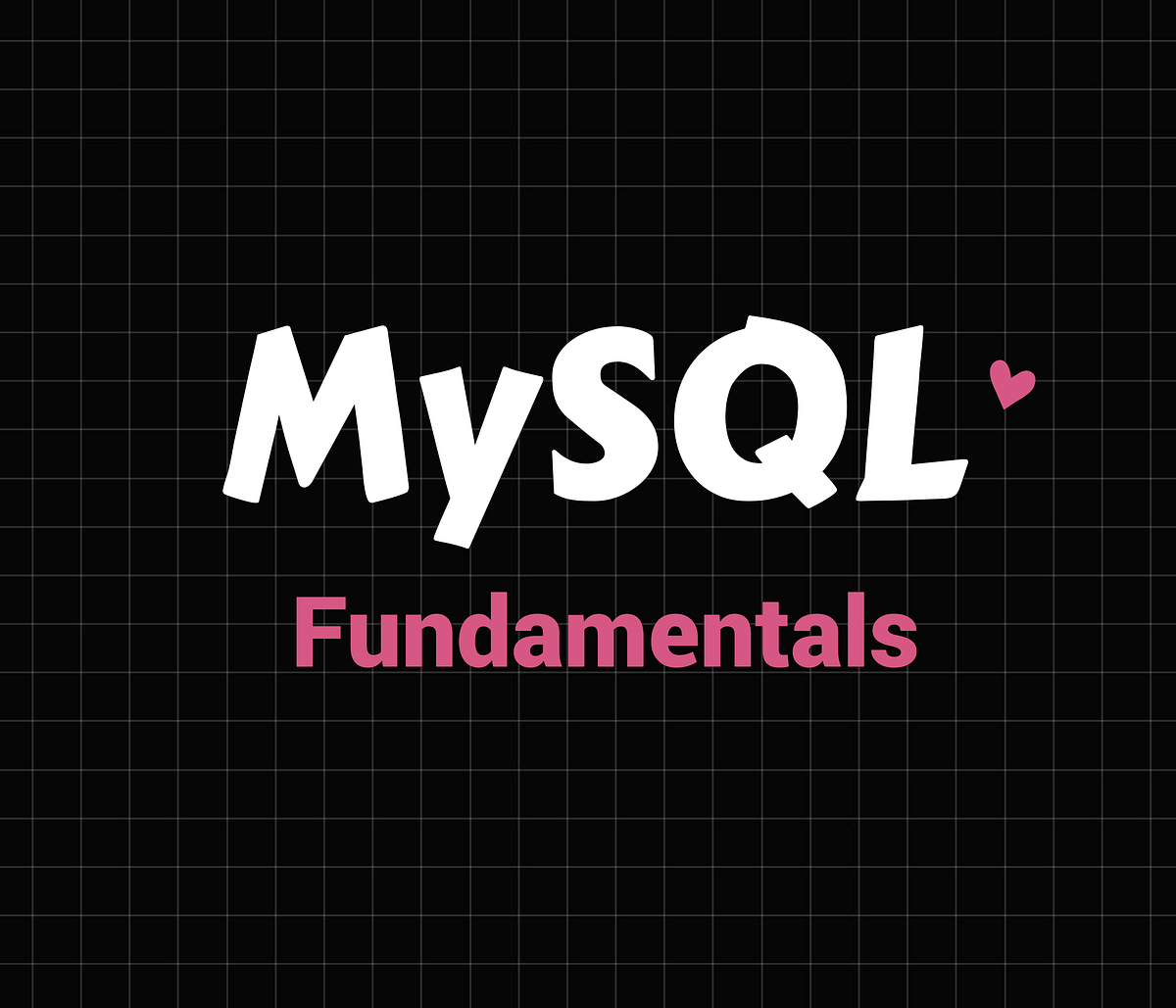 MySQL 101: An Introduction to the World’s Most Popular Database | by ...