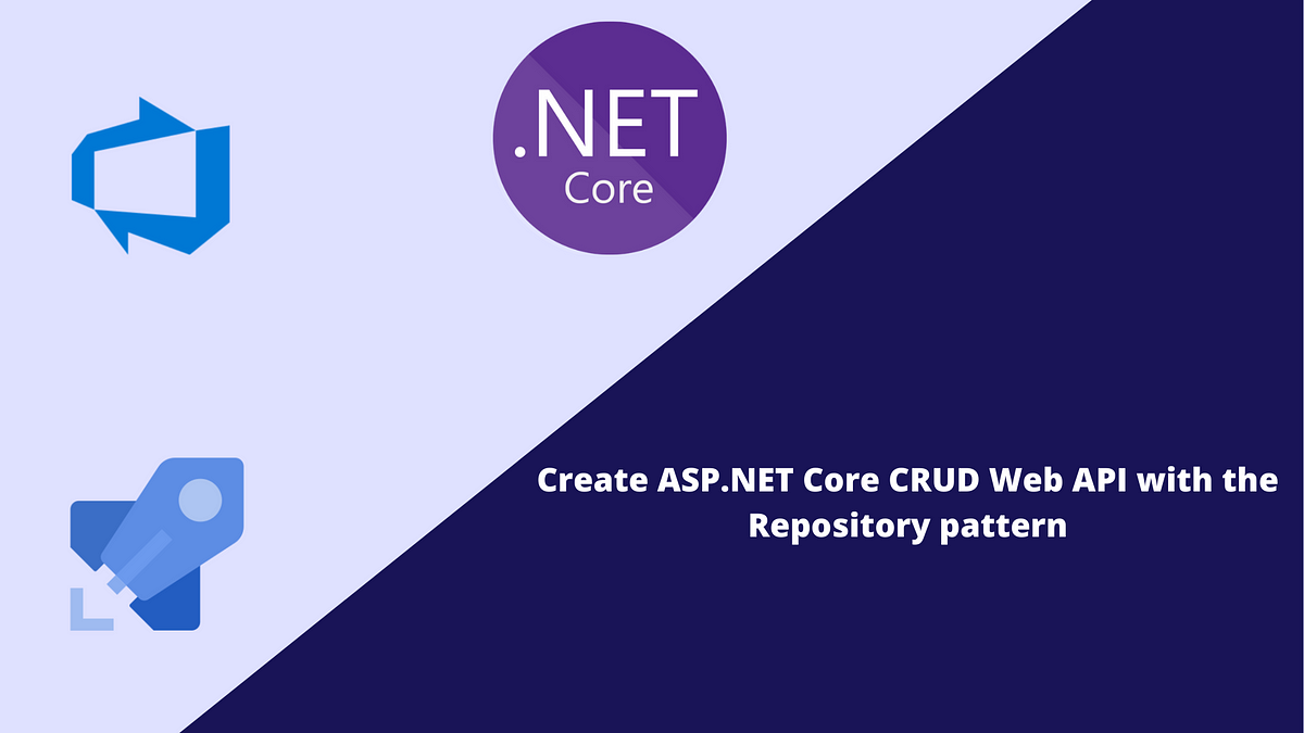 Create Asp Core Crud Web Api With The Repository Pattern By Yohan