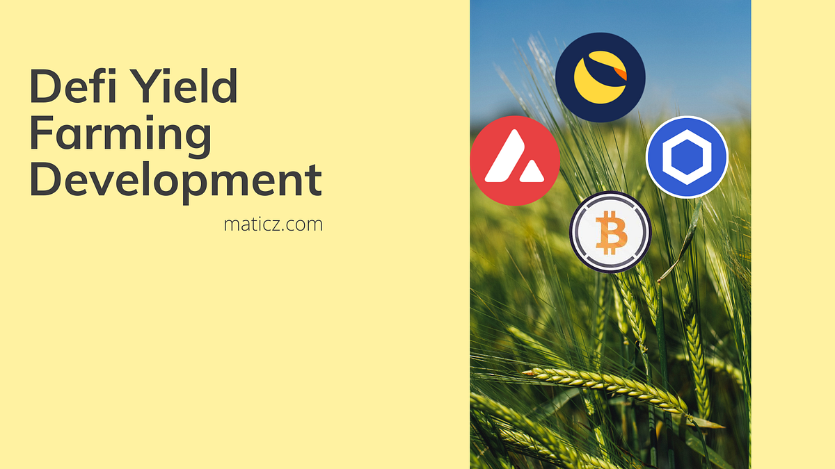 A Complete Guide of Defi Yield Farming Development | by Rachelcarlson | Geek Culture | Medium