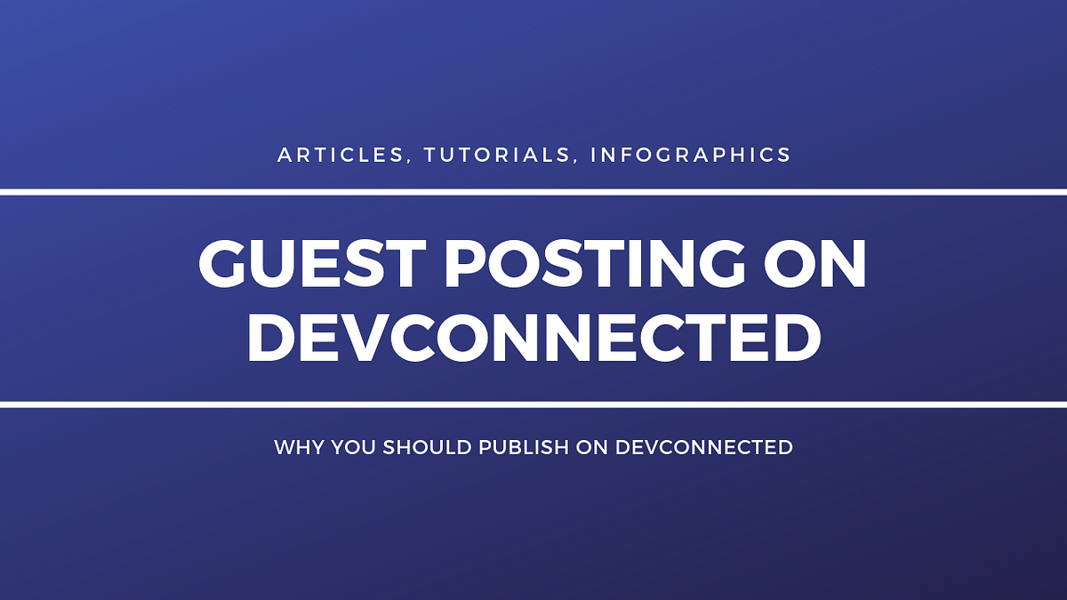 Guest Posting on devconnected. The goal of devconnected is to provide… | by Antoine Solnichkin ...
