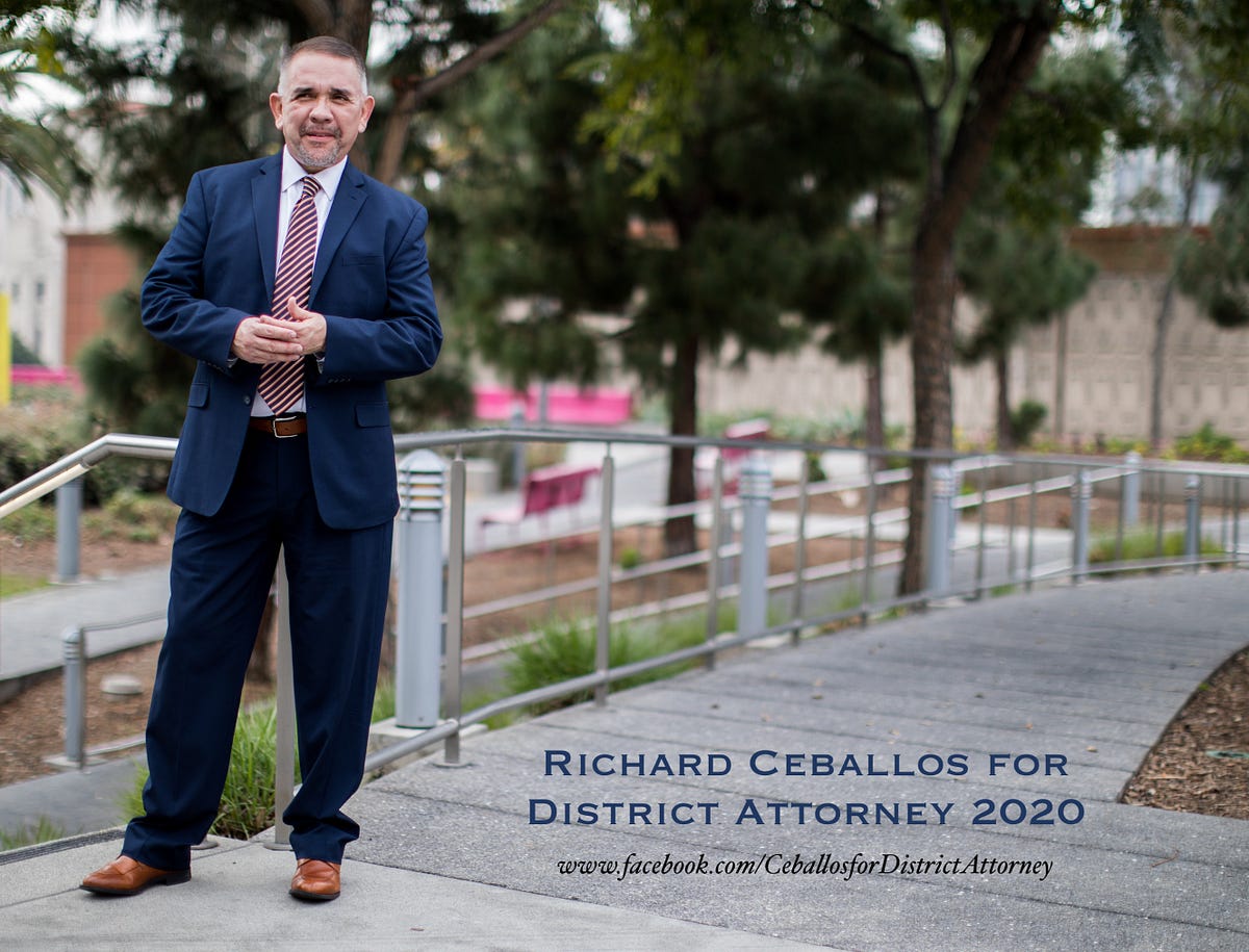 Why I’m Running for LA County District Attorney | by Richard Ceballos ...
