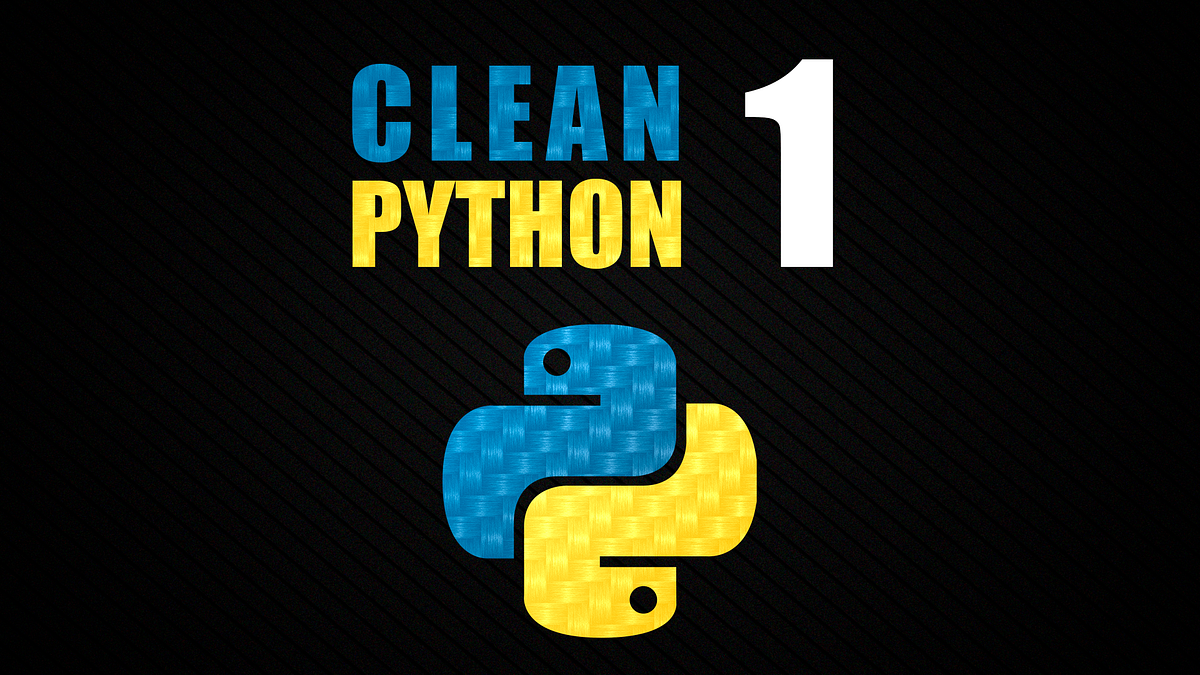 5 Simple Tips to Writing CLEAN Python Code (and Save Time) 🧽🧺 | by ...