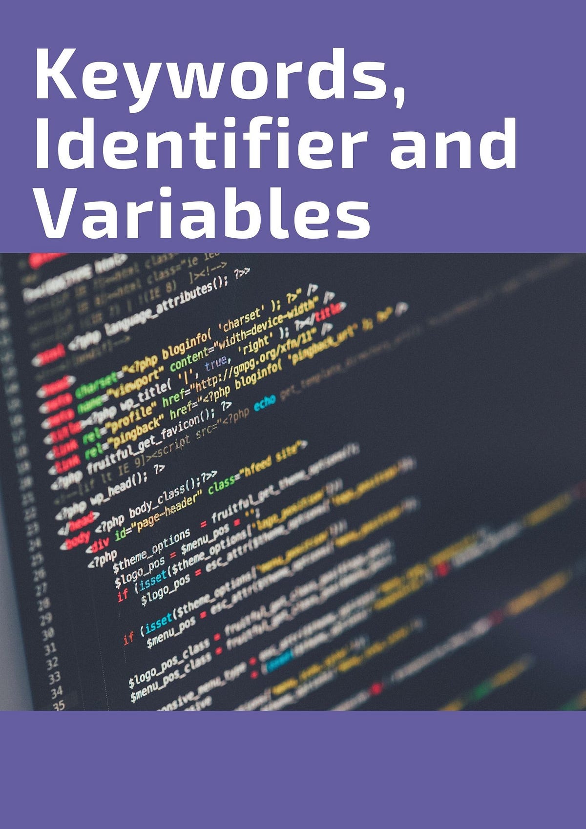 Difference between keywords, identifiers and variables | by Mkale | Medium Difference between keywords, identifiers and variables | by Mkale | Medium