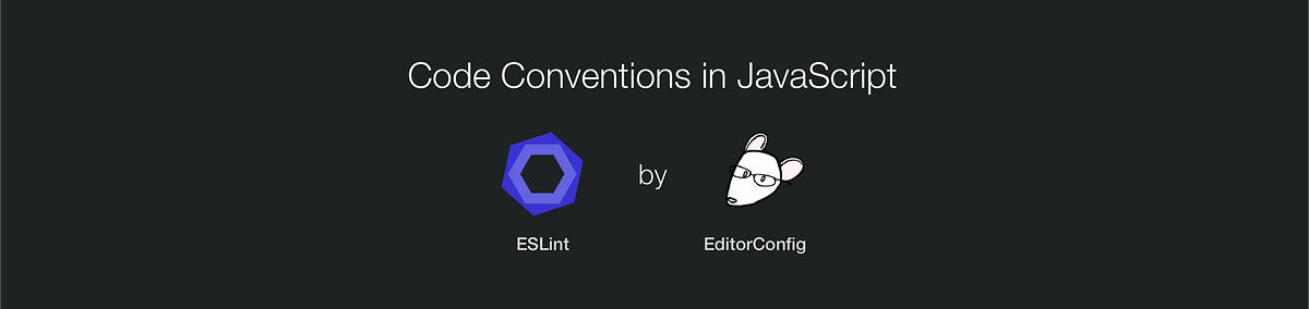 Code Conventions ใน JavaScript. ว่ากันด้วยเรื่องการควบคุม Code… | by ...