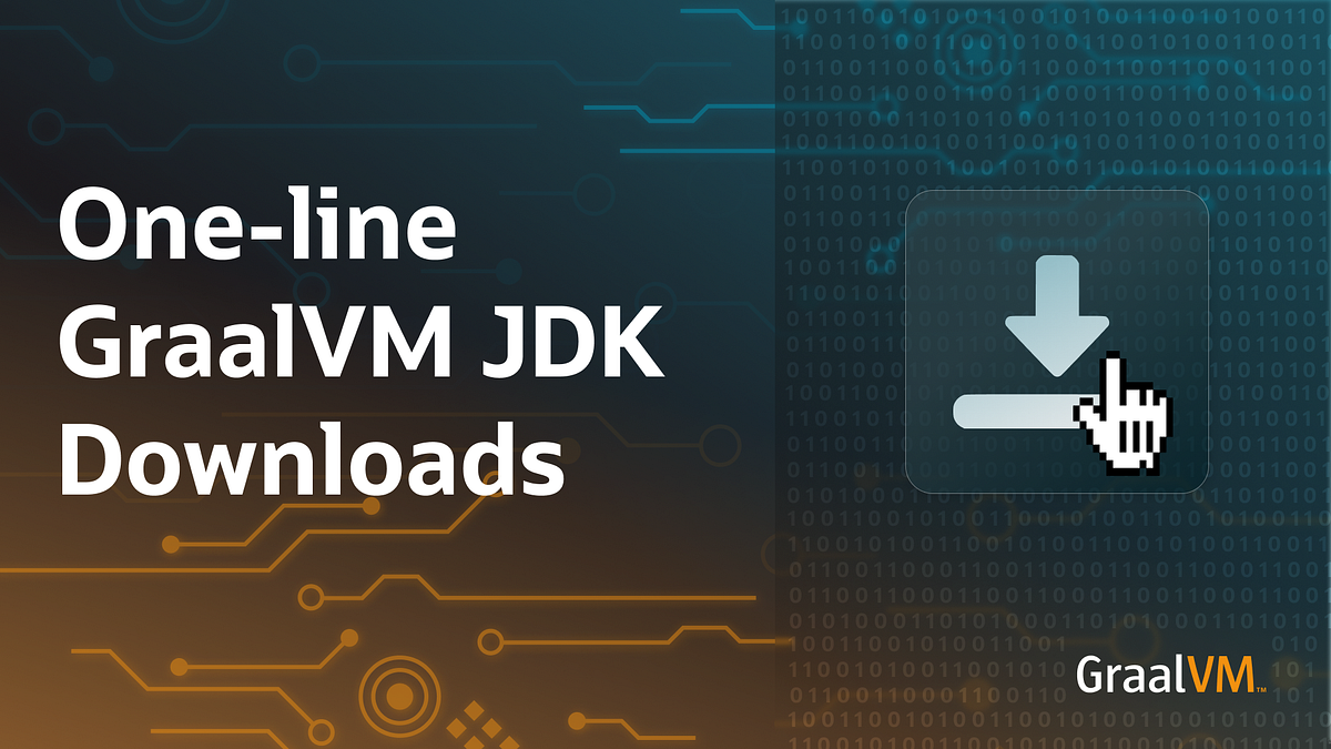 One-line GraalVM JDK Downloads. Getting started with GraalVM CE and EE… | by Fabio Niephaus ...