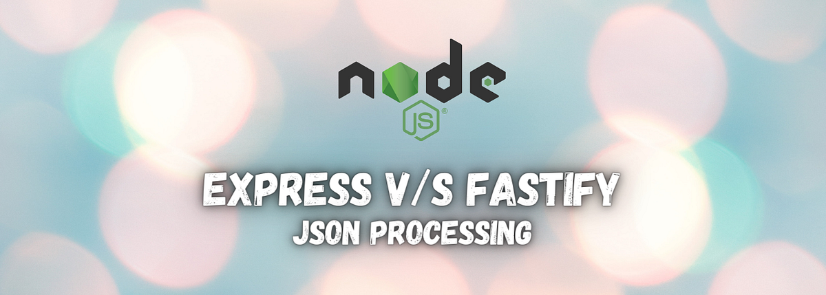 Express vs Fastify: JSON processing | The JS runtimes