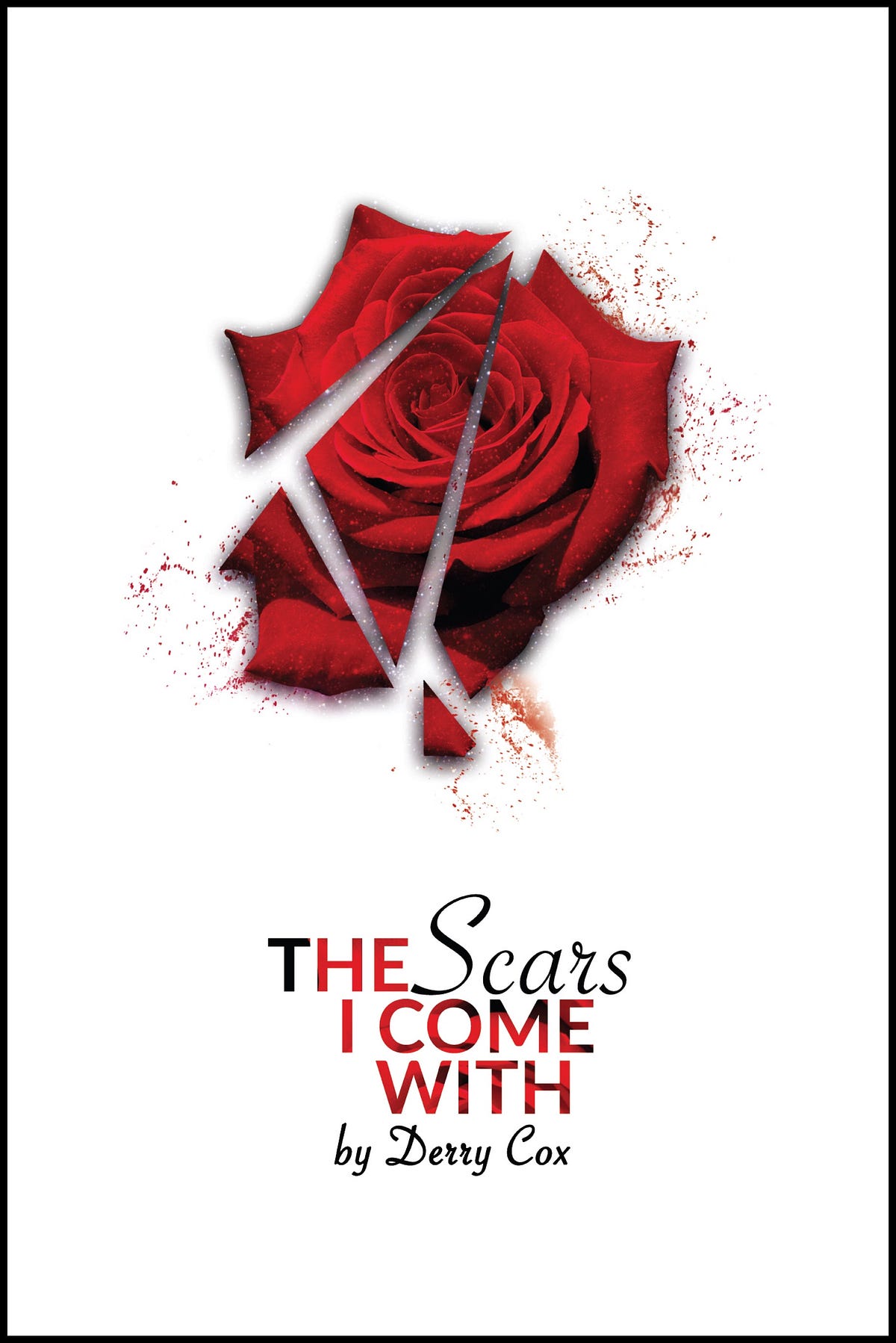 My New Published Book “The Scars I come with” | by Derry Cox ...