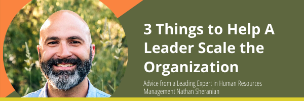 3 Things to Help A Leader Scale the Organization | by HIVE Team | HIVE ...