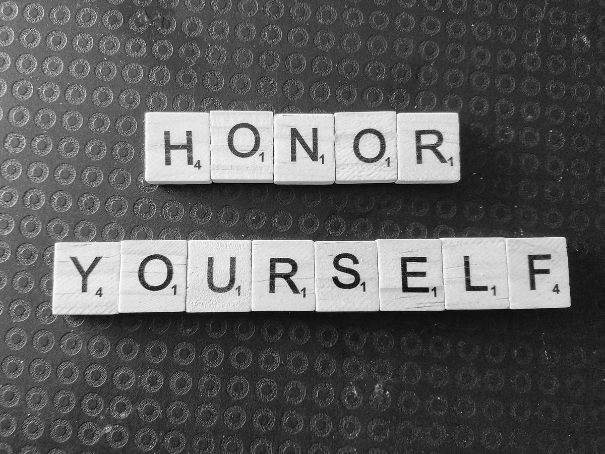 Honor Yourself. A one line poem inspired by this week’s… | by Kathy ...