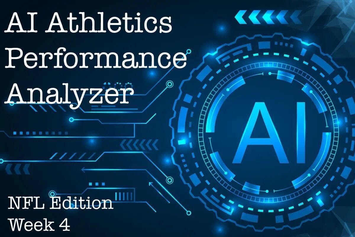 AI Athletics Performance Analyzer: NFL Week 4 | by J.A.Bond | Medium