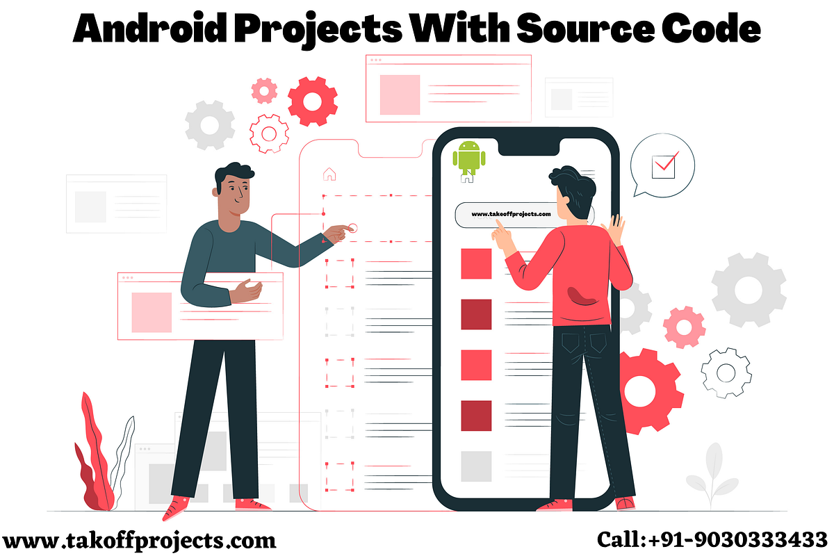 Android Projects With Source Code | by sree takeoff | Medium