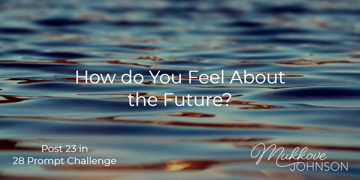 How do You Feel About the Future? | by Mukkove Johnson | Koinonia | Medium