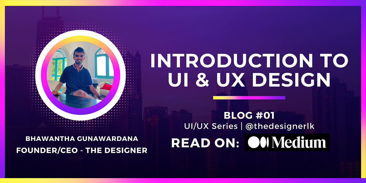 Introduction to UI & UX Design. The words user interface (UI) and user ...