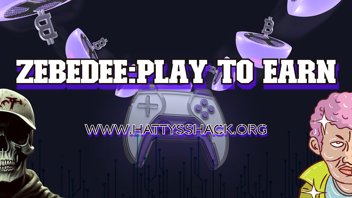 ZEBEDEE: Play to Earn. If you are like me then you enjoy… | by Hatty's Shack | Coinmonks | Medium
