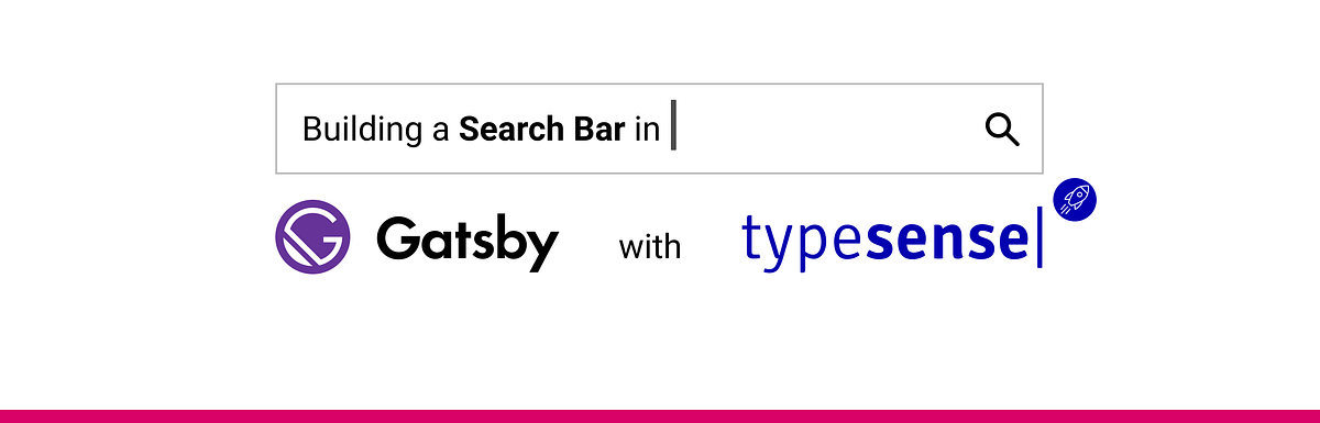 Building a Search Bar for Your GatsbyJS Site With Typesense | by Jason Bosco | The Startup | Medium