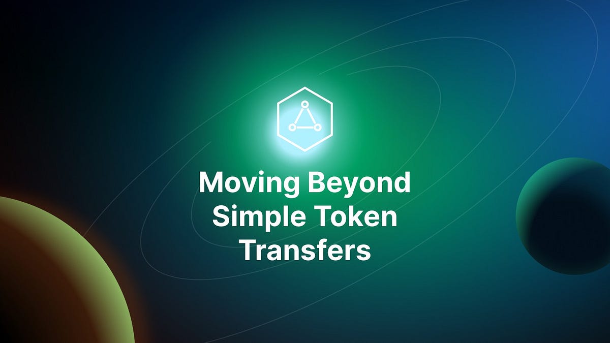Moving Beyond Simple Token Transfers | by IBC | The Interchain ...