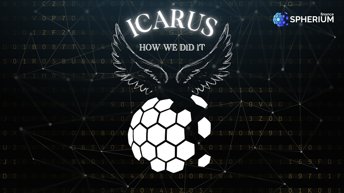 Project Icarus: How we did it. Layer One — Introducing Project Icarus ...