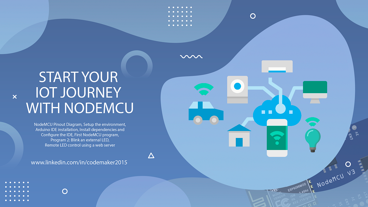 Start your IoT journey with NodeMCU | by Vishnu Sivan | Jun, 2022 | Medium