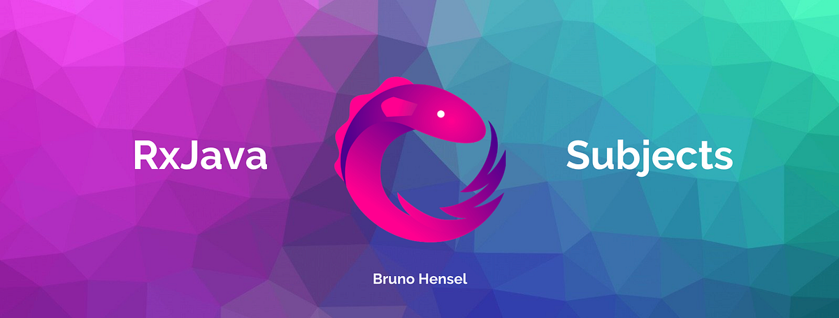 RxJava and Kotlin #2. Subjects! Oque são, pra que servem… | by Bruno Hensel | Android Dev BR ...