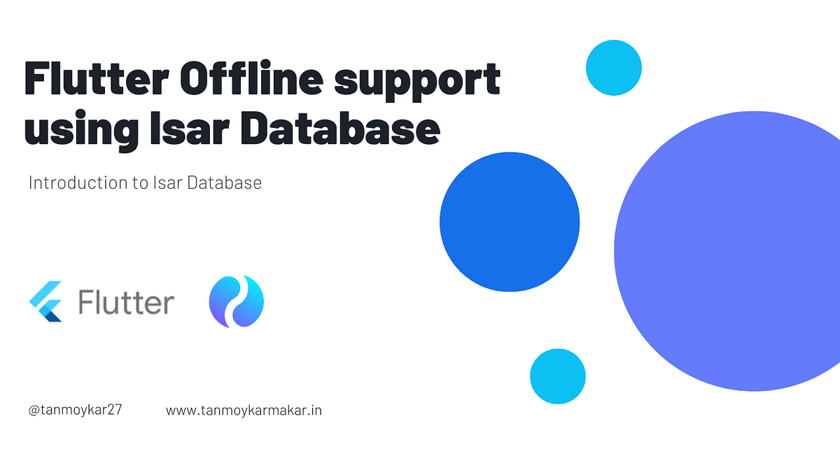 Flutter Offline support using Isar Database | by Tanmoy karmakar | Medium