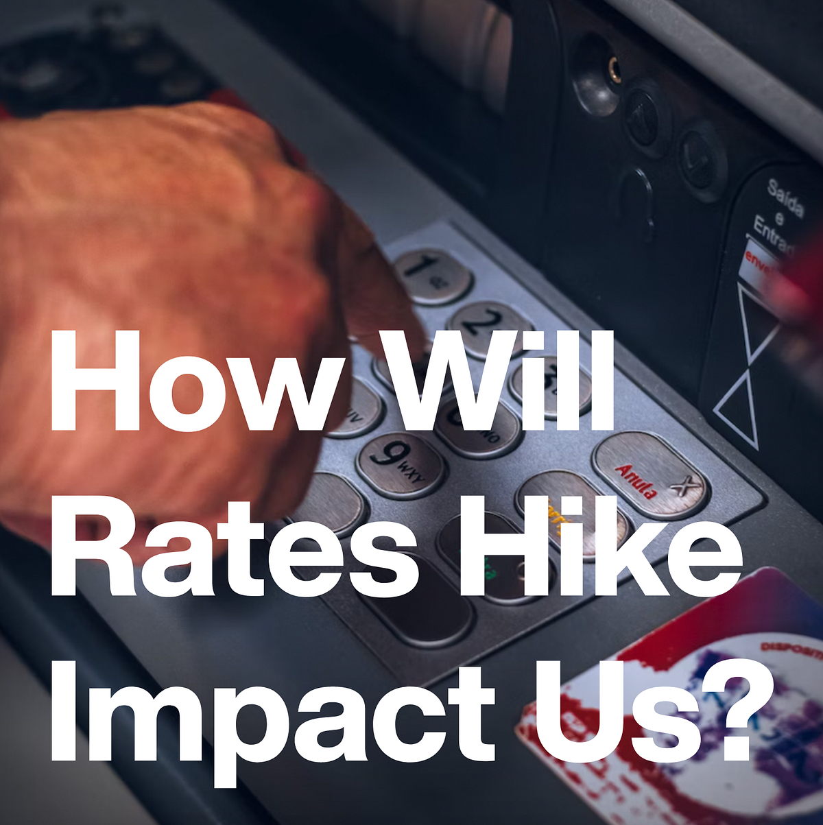Another Rate Hike By The Federal Reserve: How Will That Impact Your ...