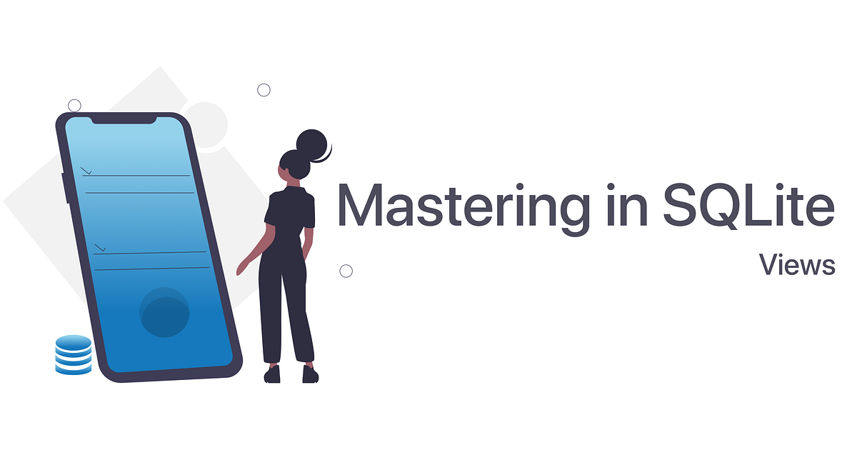 Views in Sqlite | IVYMobility TechBytes