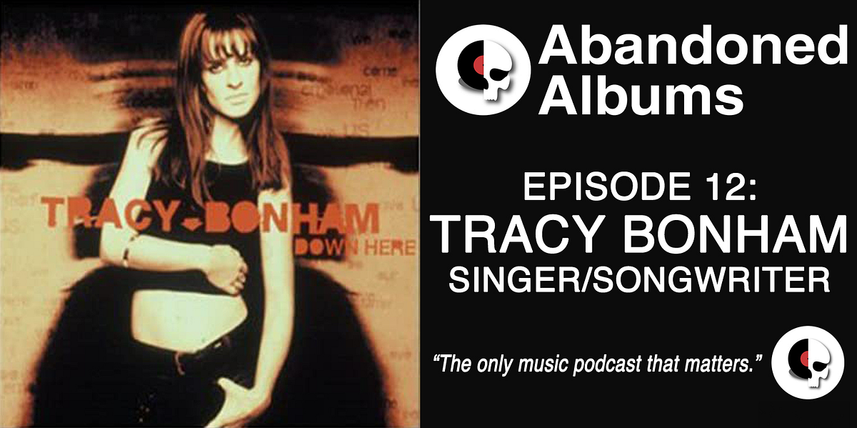 Episode 12 — Tracy Bonham. Down Here (2000) on the Abandoned… | by ...