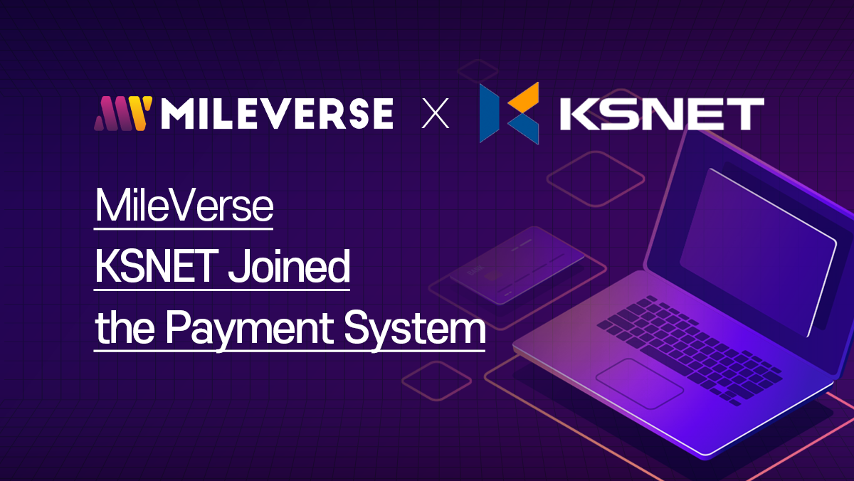 KSNET joins the MileVerse system! | by MileVerse | MileVerse | Medium