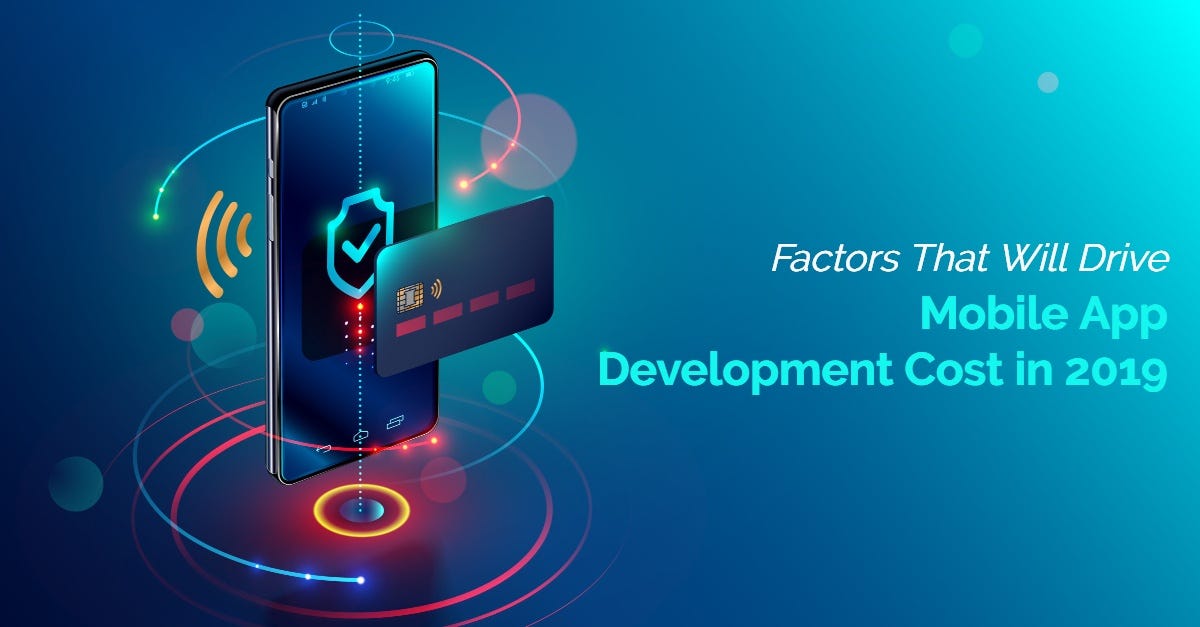 How much does it cost to build a mobile app? | by Aakash Kalani | Medium