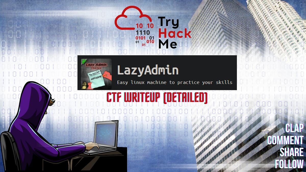 TryHackMe- LazyAdmin CTF Writeup (Detailed) | by Hassan Sheikh | InfoSec Write-ups