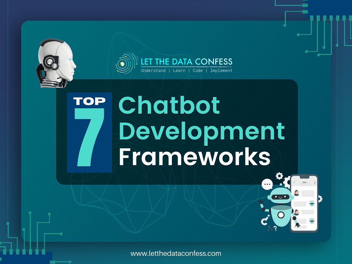 Best Chatbot Frameworks You Must Know About | by Let The Data Confess ...