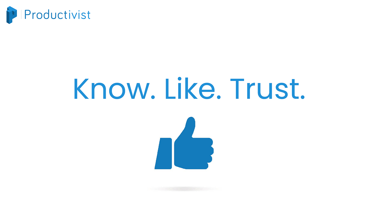 Know, Like, Trust!. The word “like” has a totally different… | by ...