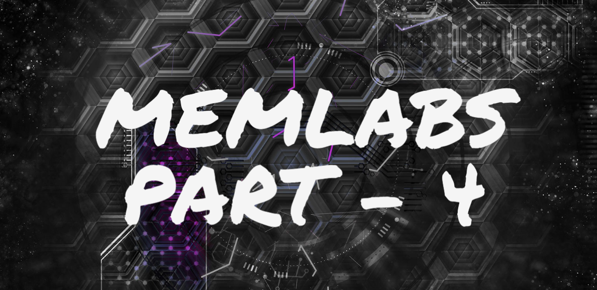MemLabs Lab 4- Obsession. MemLabs is an educational, introductory… | by Satyender Yadav | Medium