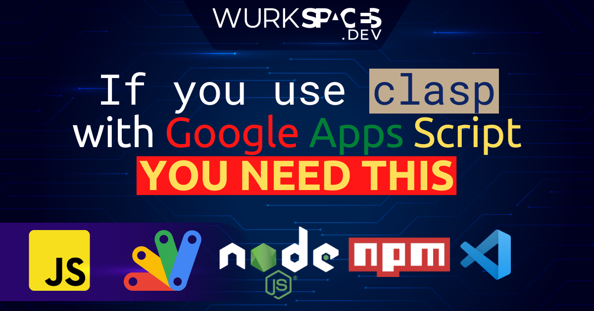 If You Use Clasp With Google Apps Script, You Need This Utility Right Now | by Dmitry Kostyuk ...