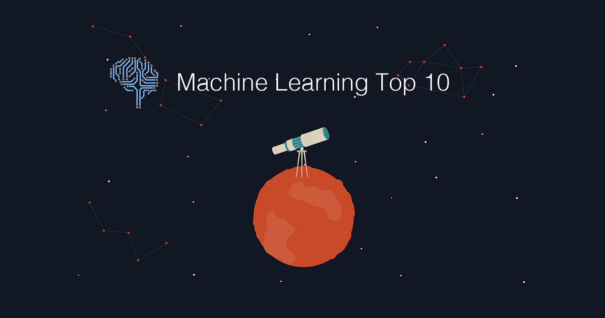 Top 10 Machine Learning Articles for the Past Month (v.July) | by ...