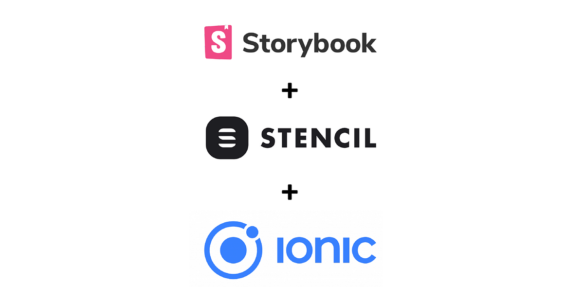 Storybook + StencilJS + Ionic 4 Angular under one roof? | by Neza Dukic | Medium
