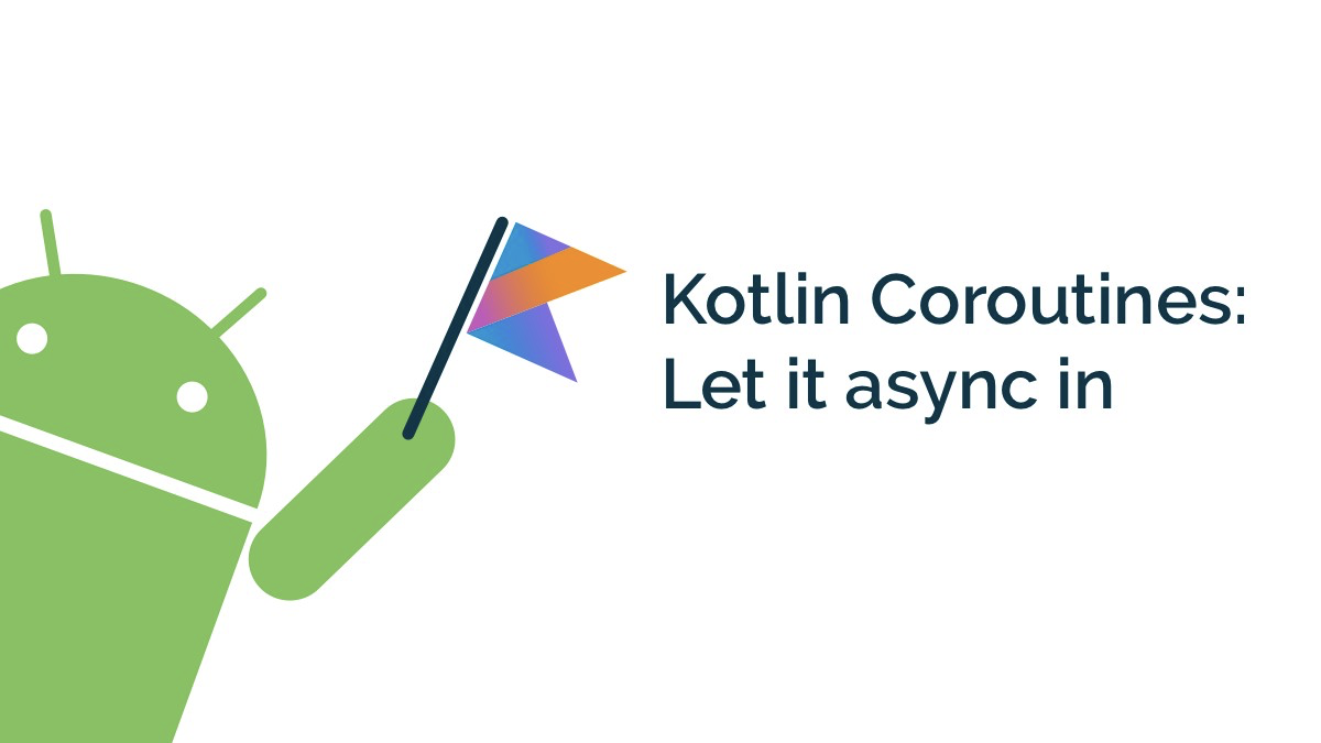 Introduction To Kotlin Coroutines For Beginners By Vermasanchit Byju S Exam Prep Engineering
