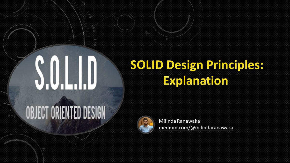SOLID Design Principles: Explanation | by Milinda Nimesha Ranawaka | Medium
