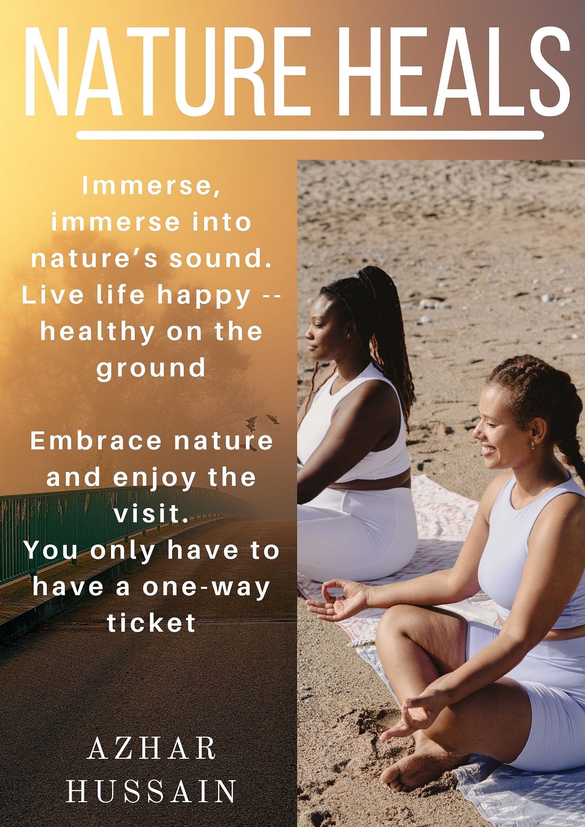 Nature Heals. A Poem about the Power of Nature’s… | by Azhar Hussain ...