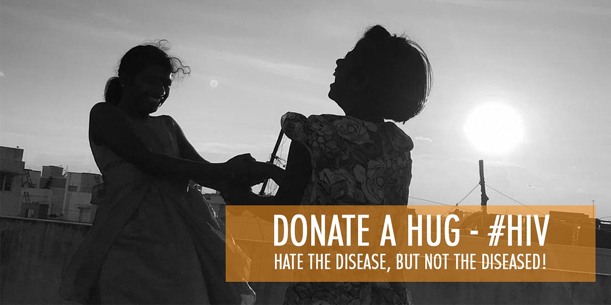 Donate a Hug and end the stigma #HIV | by Prageetha Pandiyan | Medium