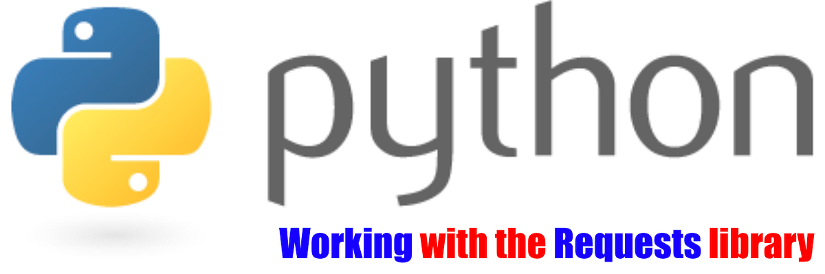 Python: Working with the Requests library | by Sunil Kumar | Aug, 2022 ...
