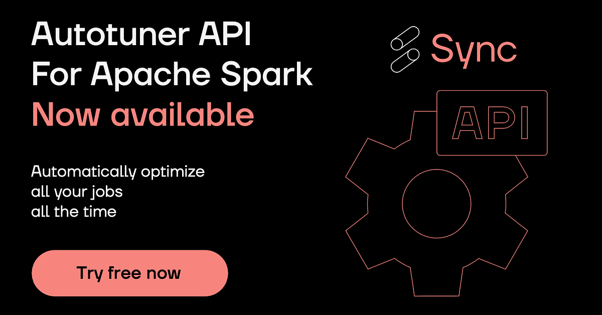 Autotuner Api For Apache Spark — Optimize Apache Spark At Scale Medium